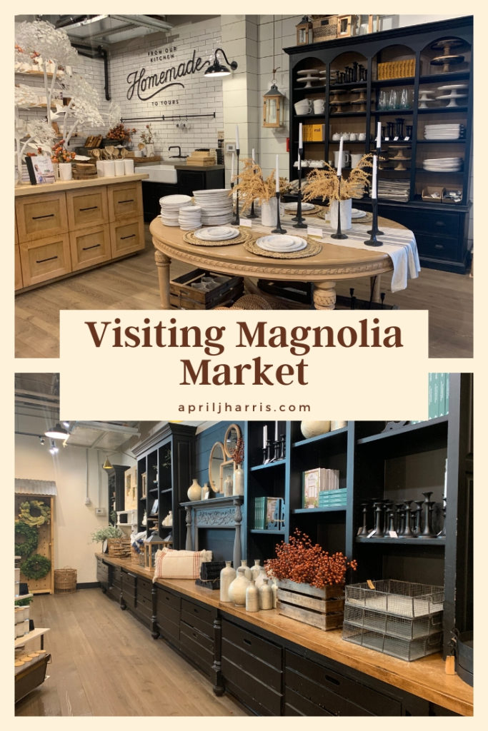 Magnolia Market at The Silos - Our Visit - April J Harris